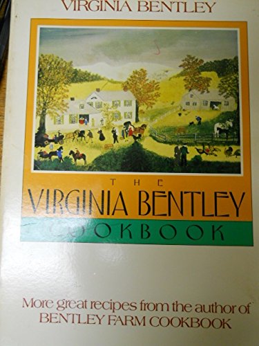 The Virginia Bentley Cook Book: Virginia Bentley: 9780395428627: Amazon ...