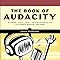 The Book of Audacity: Record, Edit, Mix, and Master with the Free Audio ...