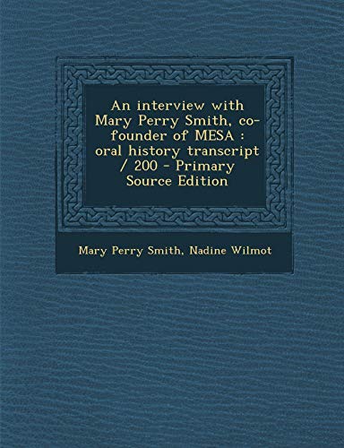 An Interview with Mary Perry Smith, Co-Founder of Mesa: Oral History ...