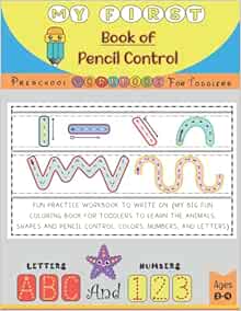 My First Book of Pencil Control Preschool Workbook For Toddlers Age 2-4 ...
