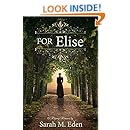 For Elise: Sarah M. Eden: 9781621087878: Amazon.com: Books