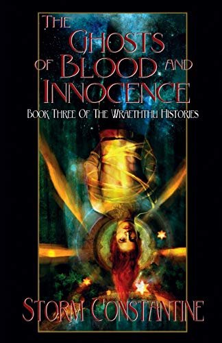 The Ghosts of Blood and Innocence: Book Three of The Wraeththu ...