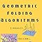 Geometric Folding Algorithms: Linkages, Origami, Polyhedra : Demaine ...