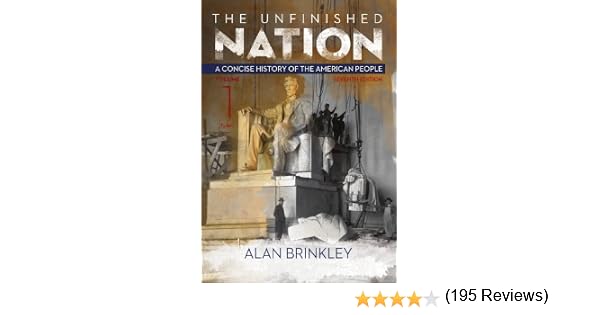 The Unfinished Nation 7Th Edition By Alan Brinkley - rangflex