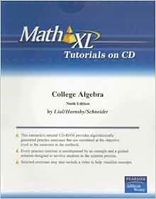 College Algebra (Math XL): Lial, Hornsby, Schneider: 9780321267665 ...