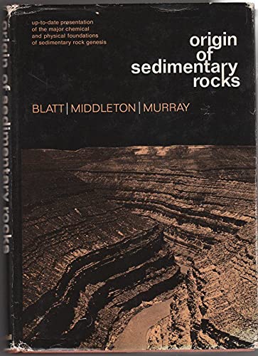 Origin of sedimentary rocks: Harvey Blatt, Gerard Middleton, Raymond ...