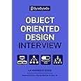 Object Oriented Design Interview: An Insider’s Guide: Zhou, Desmond, Bokhari, Fawaz, Xu, Alex ...