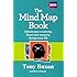The Mind Map Book: How to Use Radiant Thinking to Maximize Your Brain's ...