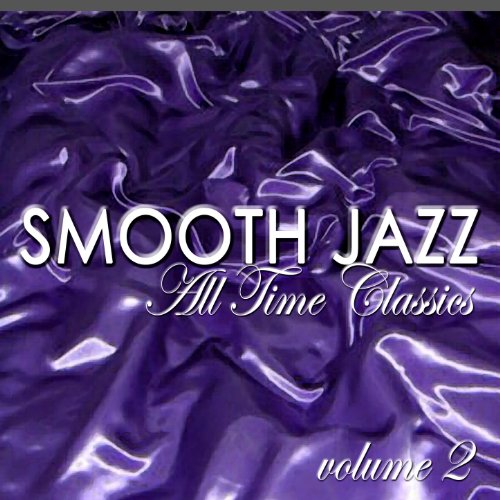 Smooth Jazz All Time Classics vol. 2 by Public Lomein on Amazon Music ...