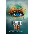 Amazon.com: Ignite Me (Shatter Me Book 3): 9780062085580: Mafi, Tahereh ...