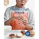 MasterChef Junior Bakes!: Bold Recipes and Essential Techniques to ...