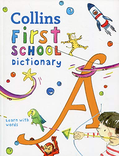 Collins First School Dictionary (Collins Primary Dictionaries): Collins ...