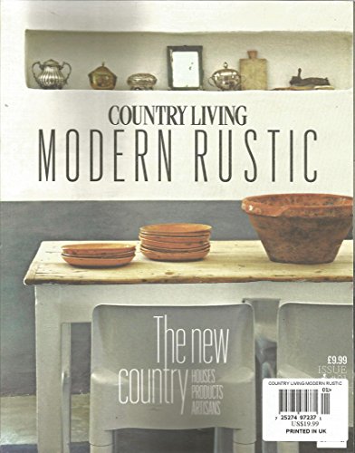 Modern Rustic Magazine (Country Living Special Edition 2014): Susy ...
