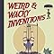 Weird & Wacky Inventions: Jim Murphy: 9781634502030: Amazon.com: Books
