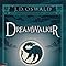 Dreamwalker - Der Zauber des Drachenvolkes Die Dreamwalker-Reihe, Band ...