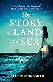 The Story of Land and Sea: A Novel: Katy Simpson Smith: 9780062335944 ...