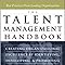 The Talent Management Handbook: Creating Organizational Excellence by ...