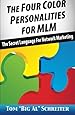 The Four Color Personalities For MLM: The Secret Language For Network ...
