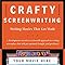 Crafty Screenwriting: Writing Movies That Get Made: Epstein, Alex ...