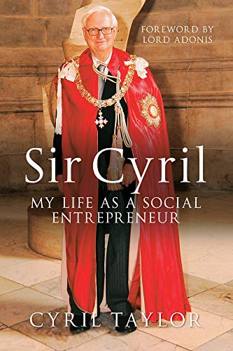 Sir Cyril: My Life as a Social Entrepreneur: Taylor, Cyril ...
