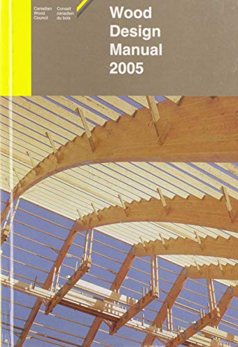 Wood Design Manual 2005: Canadian Wood Council: 9780921628750: Amazon ...