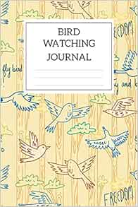Bird Watching Journal: Bird Watching Log Book For Kids| Birding ...
