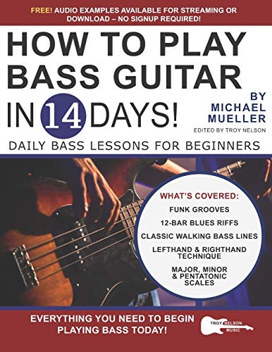 How to Play Bass Guitar in 14 Days: Daily Bass Lessons for Beginners ...