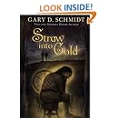 Straw into Gold: Gary D. Schmidt: 9780547237763: Amazon.com: Books