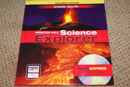 Prentice Hall Science Explorer: Inside Earth, Teacher's Edition ...