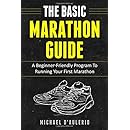 The BASIC Marathon Guide: A Beginner-Friendly Program To Running Your ...