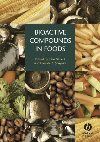 Bioactive Compounds in Foods: Gilbert, John, Şenyuva, Hamide ...