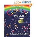 Real Science-4-Kids Chemistry pre-Level I: Rebecca W. Keller Ph.D ...