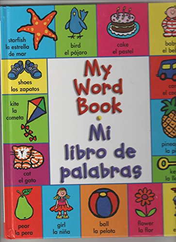 My Word Book: Mi Libro De Palabras: 9780753463857: Amazon.com: Books