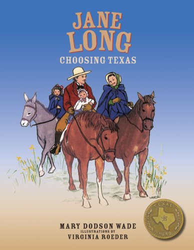 Amazon - Jane Long Choosing Texas (Texas Heroes For Young Readers ...