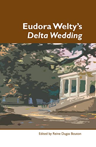 Eudora Welty's Delta Wedding. (Dialogue): Bouton, Reine Dugas ...