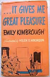 It Gives Me Great Pleasure: Emily Kimbrough, Helen Hokinson: Amazon.com ...