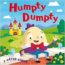 Humpty Dumpty y otras rimas (Álbum ilustrado) (Spanish Edition ...
