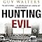 Hunting Evil : Walters, Guy: Amazon.it: Libri