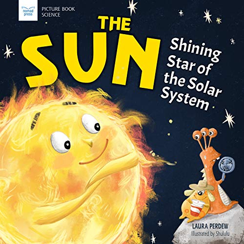 The Sun: Shining Star of the Solar System (Picture Book Science ...