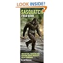 Amazon.com: Sasquatch Field Guide eBook: Jeff Meldrum: Kindle Store