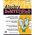 College Algebra DeMYSTiFieD, 2nd Edition: Rhonda Huettenmueller ...