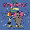 The Kindness Book: Parr, Todd: 9780316423816: Books - Amazon.ca