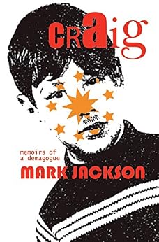 Craig...Memoirs Of A Demagogue - Kindle edition by Mark Jackson ...