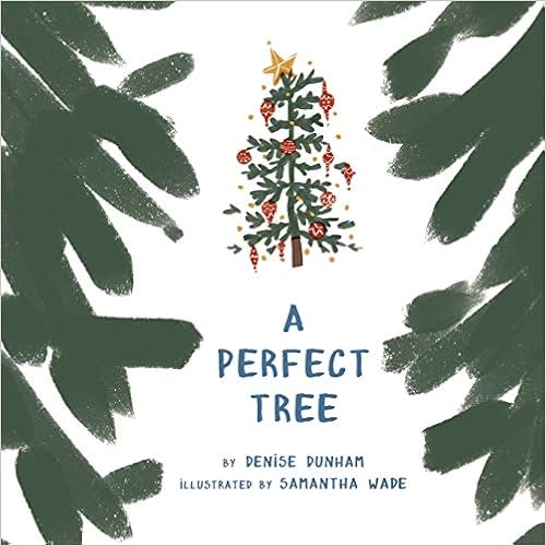 “The Perfect Tree” by Denise Dunham, book review | Dee's Farm and Family