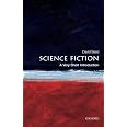 Amazon.com: Science Fiction: A Very Short Introduction: 9780199557455 ...