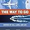 The Way to Go: Moving by Sea, Land, and Air: Kate Ascher: 9780143127949 ...