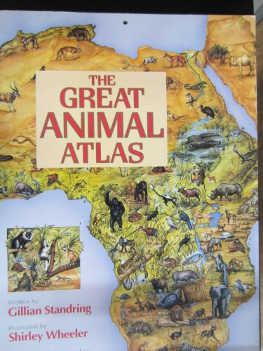 Great Animal Atlas: Standing, Gillian: 9780880297332: Amazon.com: Books