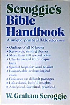 Scroggie's Bible handbook: W. Graham Scroggie: 9780800753139: Amazon ...