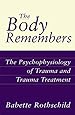 Amazon.com: The Body Remembers: The Psychophysiology of Trauma and ...
