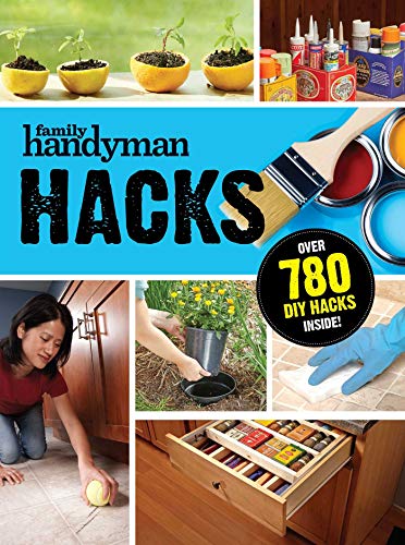 Family Handyman Hacks: Editors at Family Handyman: 9781621455370 ...